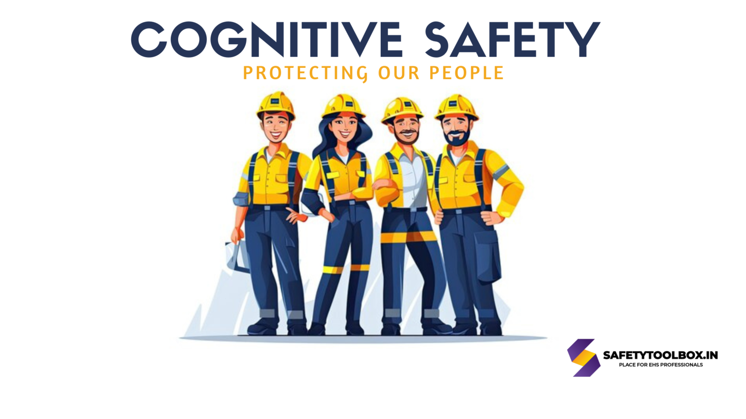 Cognitive Safety in Today’s Workplace